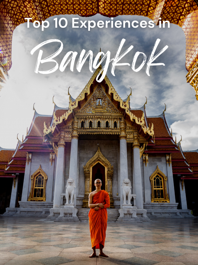 Bangkok: Top 10 Experiences You Cannot Miss! - Headout Blog