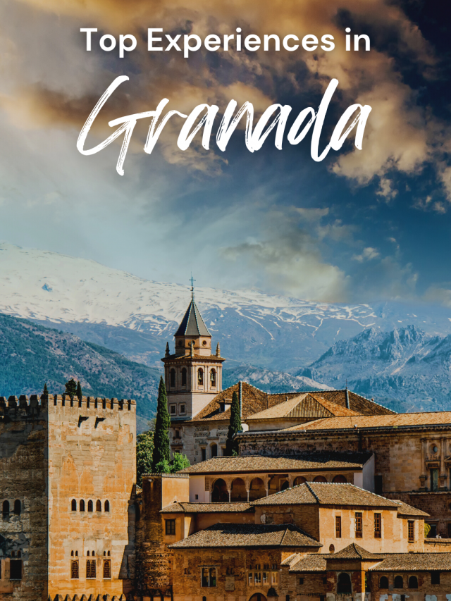 Top Experiences in Granada - Headout Blog